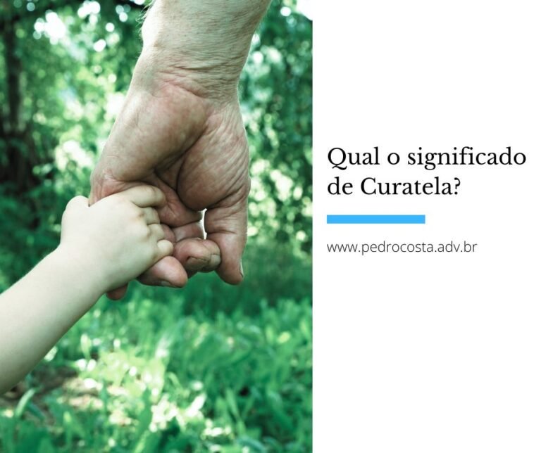Curatela significado • Pedro Costa Advogado